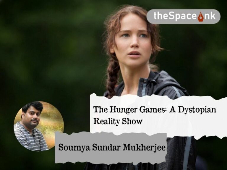 The Hunger Games: A Dystopian Reality Show - S. S. Mukherjee