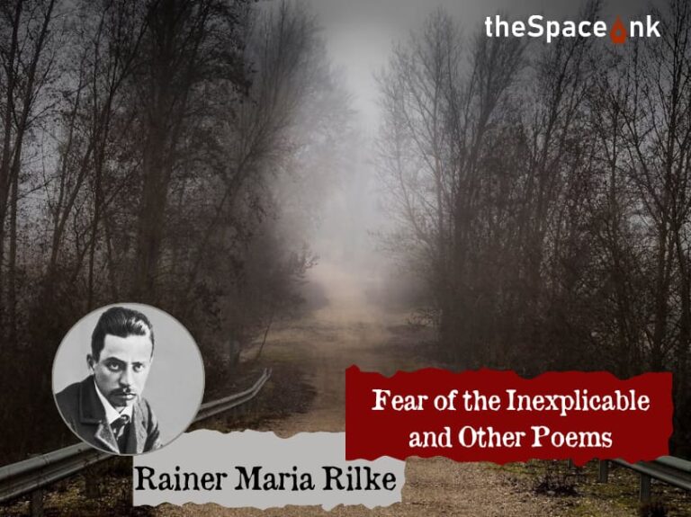 Fear Of The Inexplicable And Other Poems By Rainer Rilke